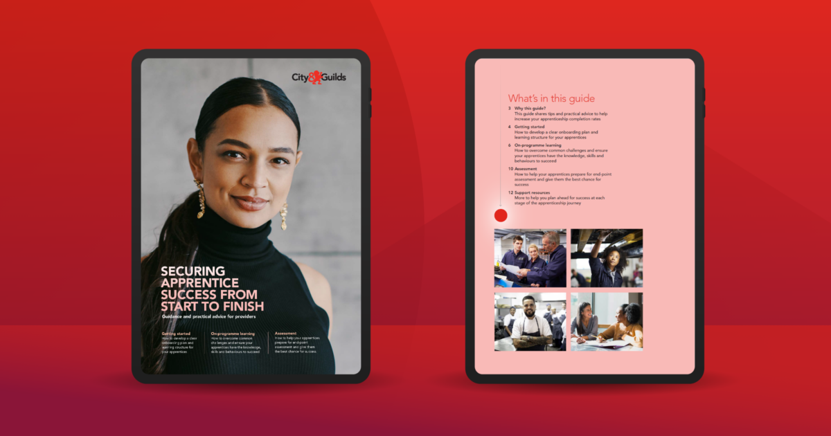 Improve apprenticeship outcomes with City & Guilds: Supporting you for success